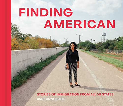 Finding American: Stories of Immigration from All 50 States by Colin ...