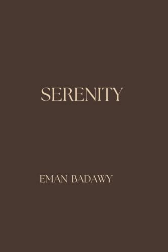 SERENITY by EMAN BADAWY | Goodreads