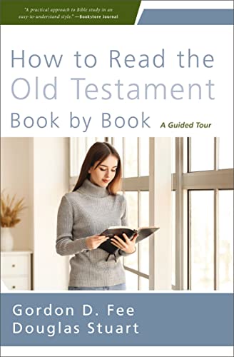 How to Read the Old Testament Book by Book: A Guided Tour by Gordon D ...