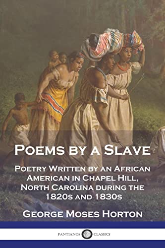 Poems by a Slave: Poetry Written by an African American in Chapel Hill ...