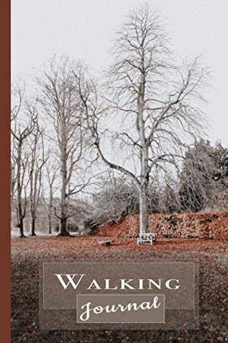 Walking Journal: A Daily Diary / Notebook to Record Your Walks / Hikes ...