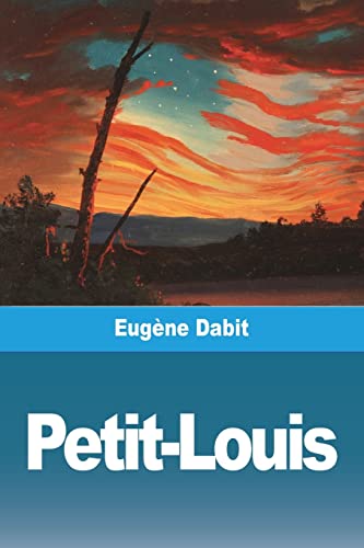 Petit-Louis (French Edition) by Eugène Dabit | Goodreads