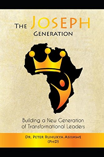 The Joseph Generation: : Building a New Generation of Transformational ...