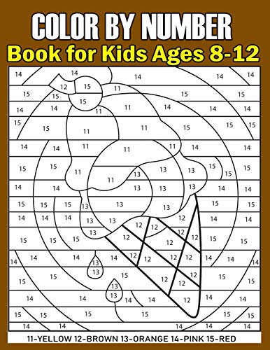 Color By Number Book for Kids Ages 8-12: Unique Color By Number Design ...