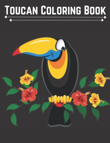 Toucan Coloring Book: Toucans Coloring Book Fun for Kids: Cute and Fun ...