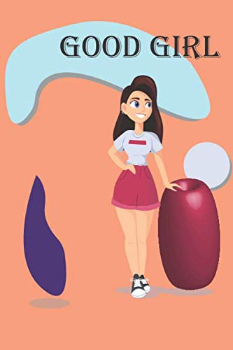 GOOD GIRL: NOTEBOOK (French Edition) by BOOK ART | Goodreads