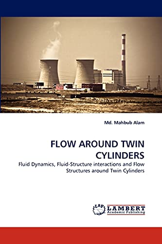 FLOW AROUND TWIN CYLINDERS: Fluid Dynamics, Fluid-Structure ...
