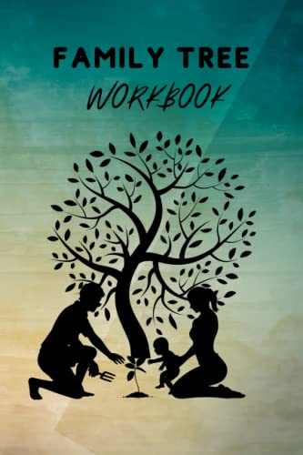 Family tree workbook: genealogy organizer by sweet publishing | Goodreads