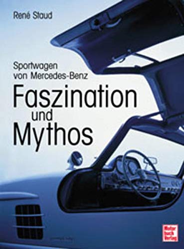 Faszination und Tradition. Sportwagen von Mercedes-Benz by René Staud ...