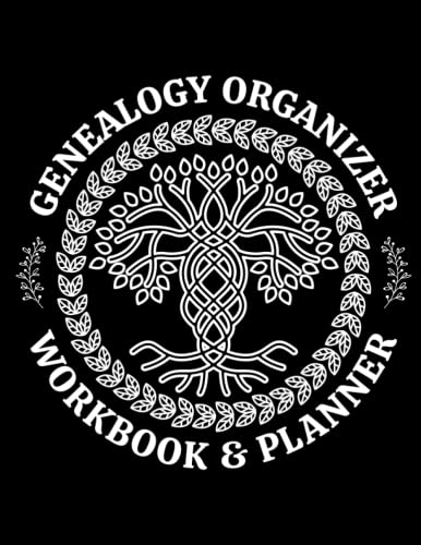 Genealogy Organizer Workbook & Planner: Step-by-Step Worksheets to ...