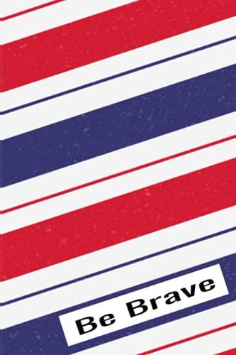 Be Brave: Journal/Notebook/Diary by Sincerely Tenille | Goodreads