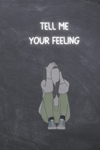 Tell me your feeling notebook: depression notebook, self writing ...
