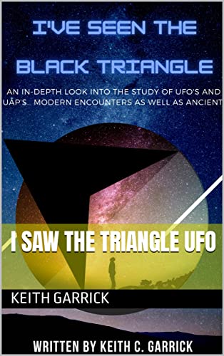 I SAW THE TRIANGLE UFO by Keith Garrick | Goodreads