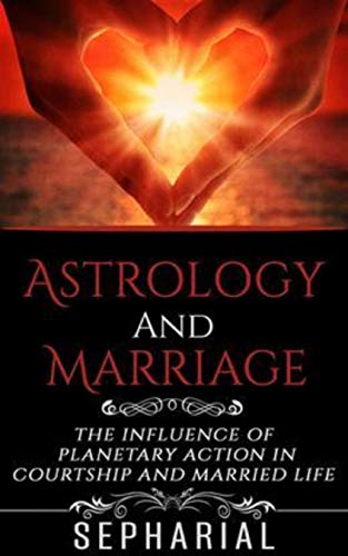 Astrology and Marriage by Sepharial | Goodreads