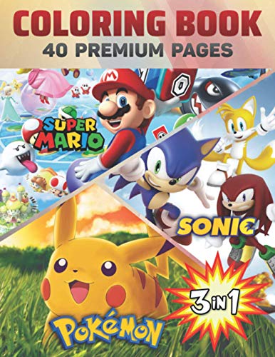 Super Mario-Sonic-Pokemon Coloring Book 3 In 1: Funny Coloring Book ...