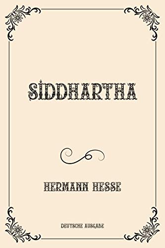 Siddhartha: Luxurious Edition (German Edition) by Hermann Hesse | Goodreads