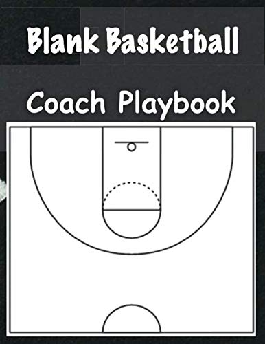 Blank Basketball Coach Playbook: by Basketball Coach | Goodreads