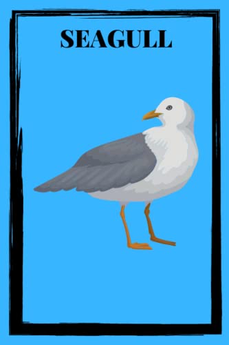 SEAGULL: Perfect SEAGULL Notebook - journal for SEAGULL Lovers ( 120 ...