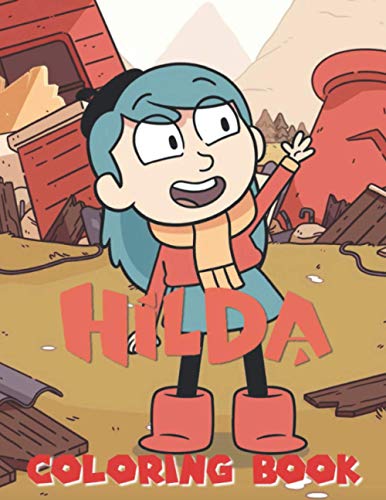 Hilda Coloring Book: JUMBO Coloring Book For Kids | Ages 2-13+ Hilda ...