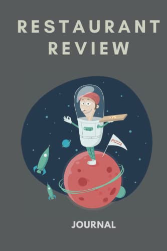 Restaurant Review Journal: A Guided Logbook for Food Lovers - Rate and ...