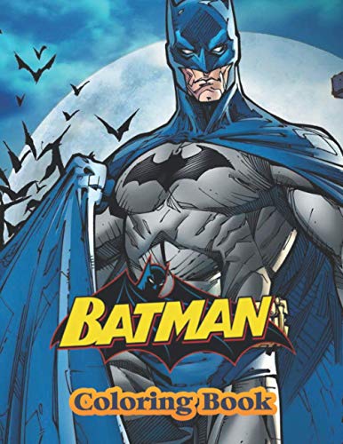 Batman Coloring Book: Great Gifts For Kids Who Love Batman. A Lot Of ...