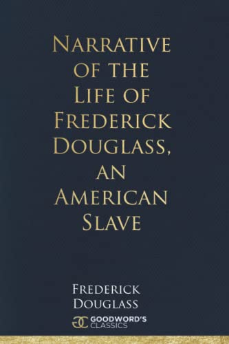 Narrative of the Life of Frederick Douglass, an American Slave by ...