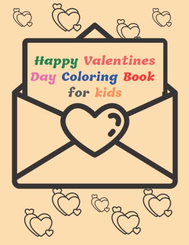 Happy Valentines Day Coloring Book for kids: Easy Coloring Book with ...