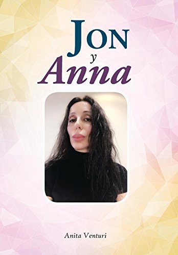 Jon Y Anna (Spanish Edition) by Anita Venturi | Goodreads
