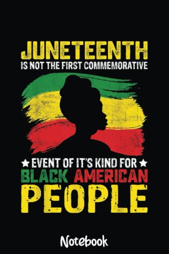 Junenth Celebrates Black African American Freedom June 19 Notebook ...