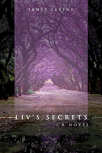 Liv's Secrets by Janet Levine | Goodreads