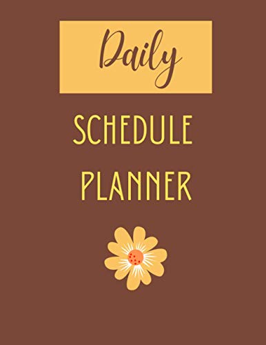 Daily Schedule Planner: Blank Schedule Book with Time Slots for ...
