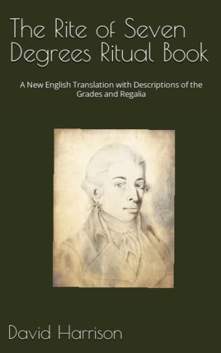 The Rite of Seven Degrees Ritual Book: A New English Translation with ...