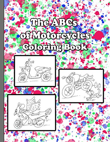 The ABCs of Motorcycles Coloring Book: for Future Bikers Beginner's ABC ...