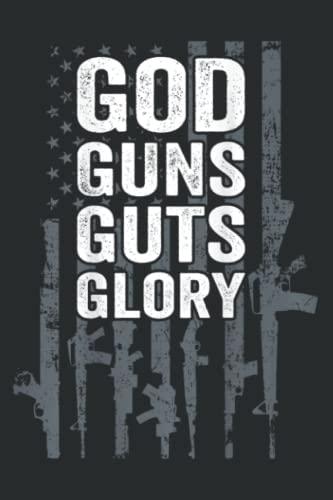 God Guns Guts Glory - Pro Gun American Flag - on Back Pretty: Faith Journal & Prayer Journal ...