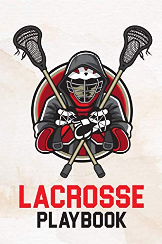 Lacrosse Playbook: The Ultimate Lacrosse Coaching Notebook, Training ...