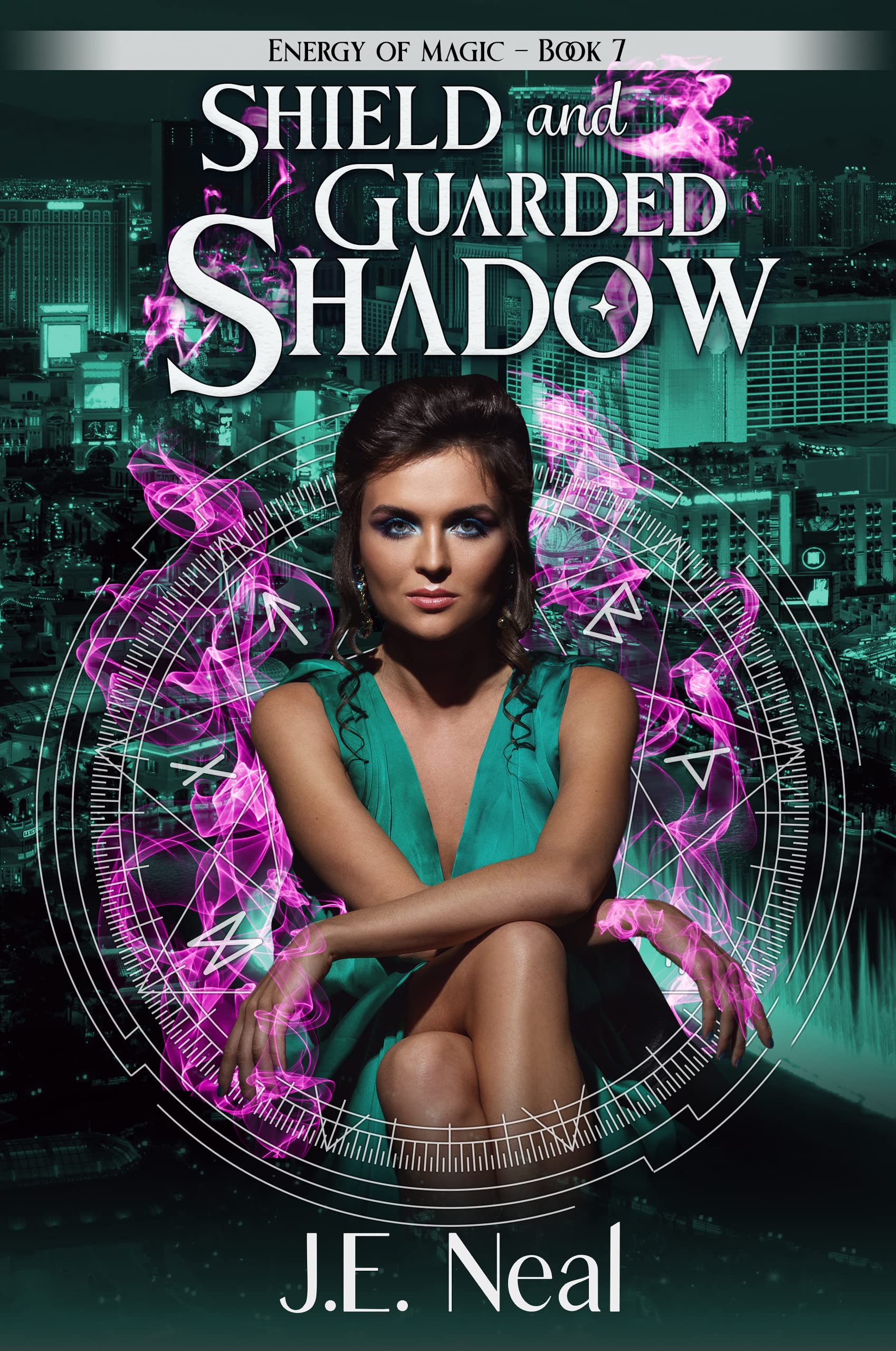 Shield and Guarded Shadow (Energy of Magic Book 7) by J.E. Neal | Goodreads