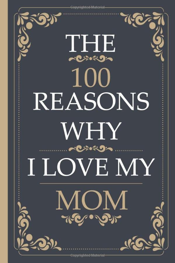 The 100 reasons why i love my mom: Happy Mother's Day Journal from ...