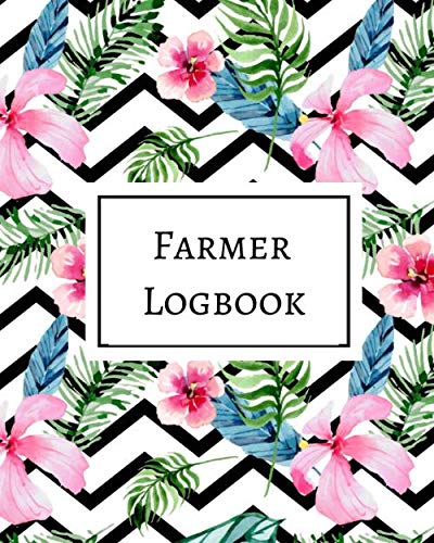 Farmer Logbook: Farm Management Record Keeping Book/ Livestock journal ...