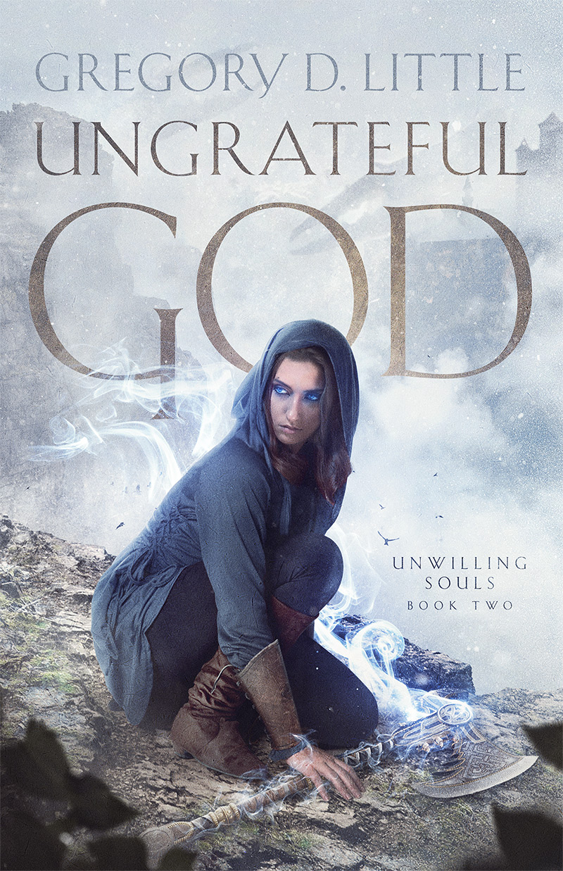 Ungrateful God by Gregory D. Little | Goodreads