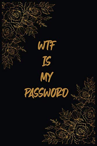 WTF Is My Password: Password Log Book To Protect Usernames and ...