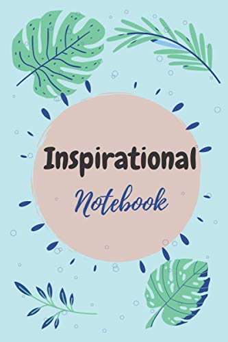 Inspirational Notebook: Inspirational Notebook | Notebook Journal ...