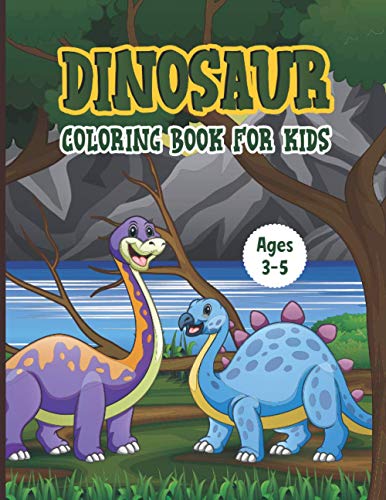 Dinosaur Coloring Book For kids 3-5: Big Dinosaur Coloring Book With ...