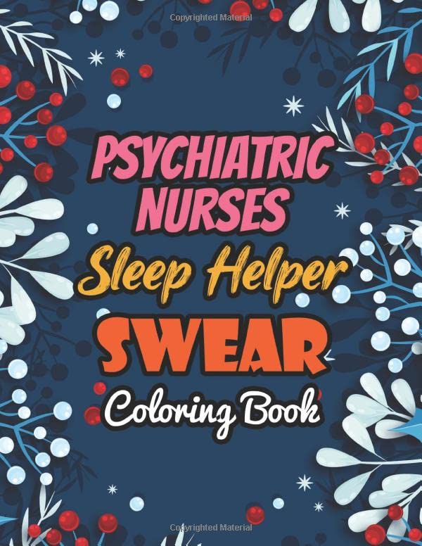 Psychiatric Nurses Sleep Helper Swear Coloring Book: A Swear Word ...