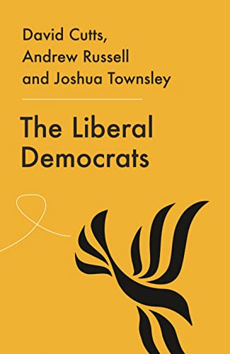 The Liberal Democrats: From hope to despair to where? by David Cutts ...