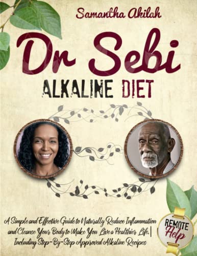 Dr. Sebi Alkaline Diet: A Simple And Effective Guide To Naturally ...