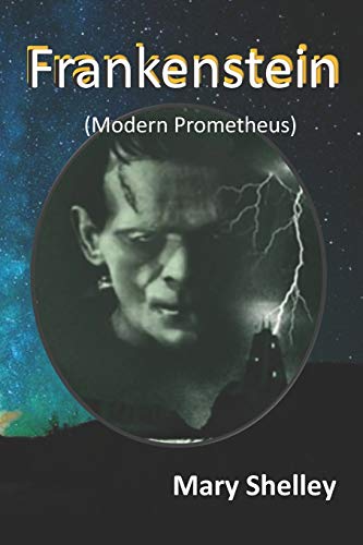 Frankenstein (Modern Prometheus): with original illustration by Mary ...
