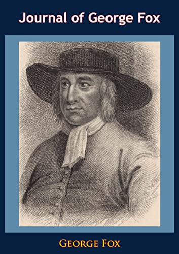 Journal of George Fox by George Fox | Goodreads