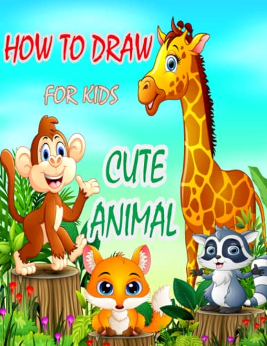 How to Draw Animal for Kids: Your step by step guide to drawing animal ...