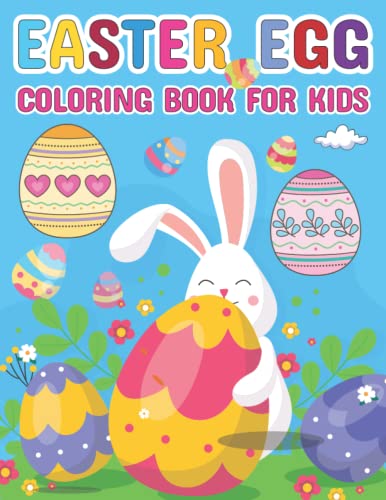 Easter Egg Coloring Book For Kids: Big Easter Coloring Book With More ...