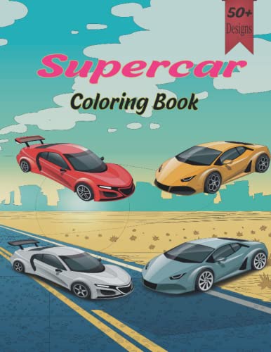 Supercar Coloring Book: Supercars Coloring and Drawing Book For Kids ...